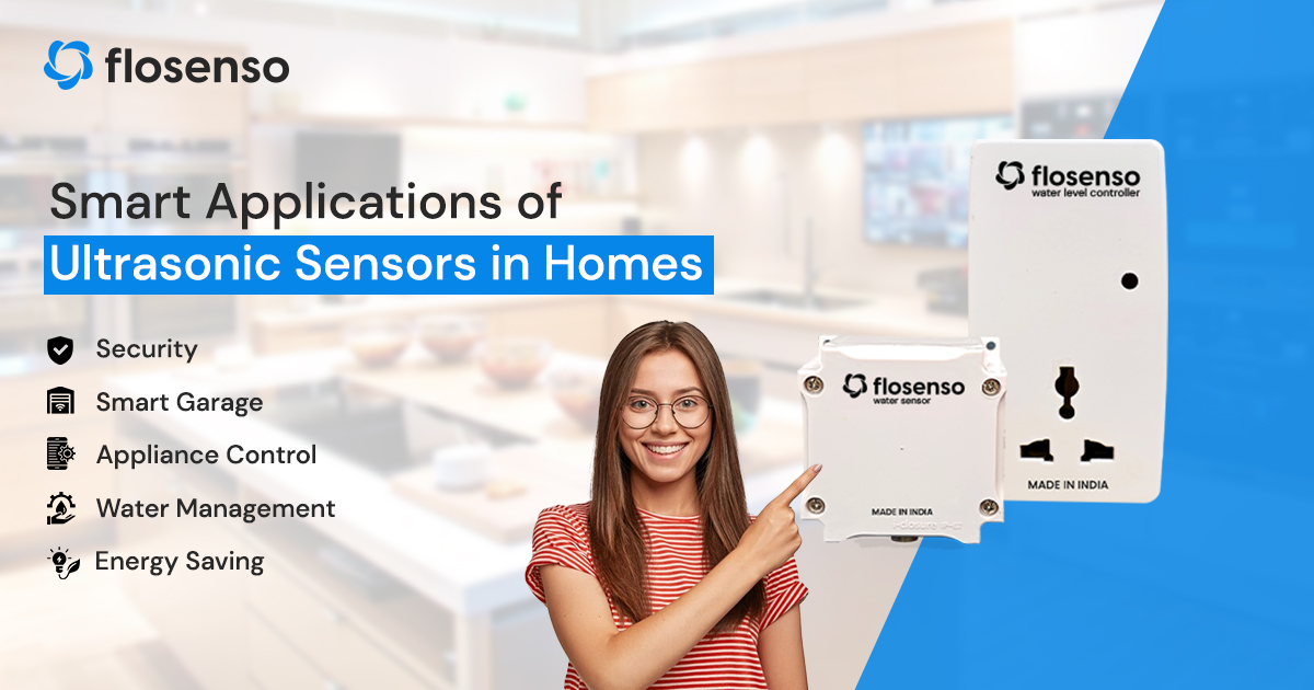 How ultrasonic sensor application is becoming hero in smart homes